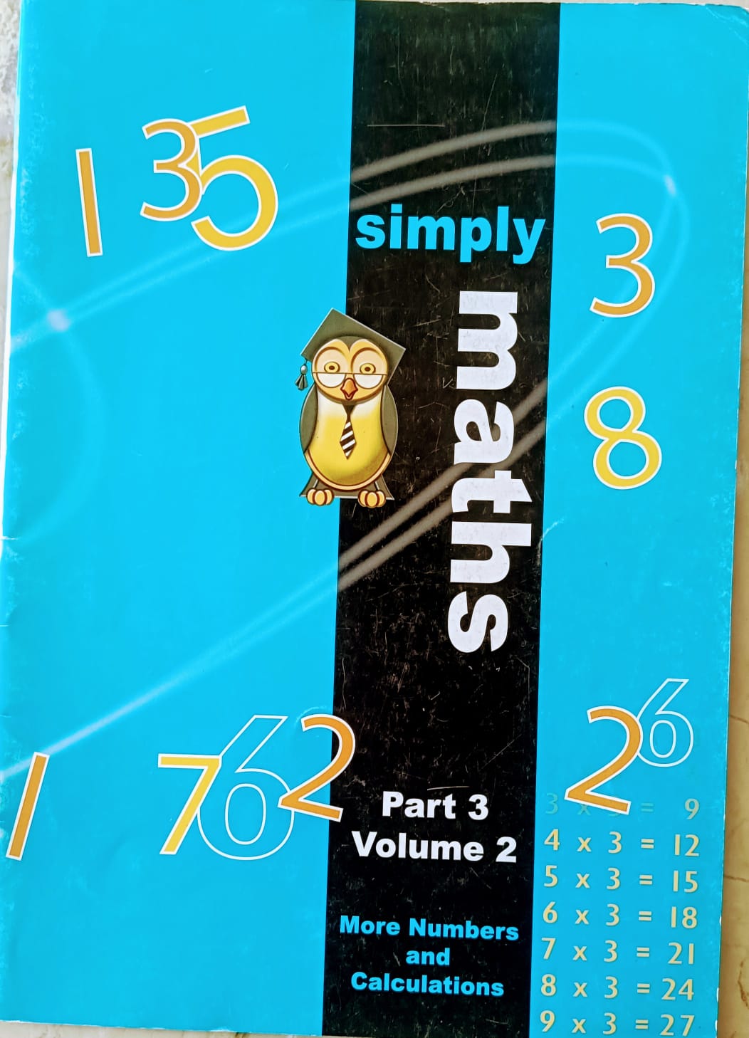 Simply maths -part 3 volume 2 -more numbers and calculations – thecuriousbrains