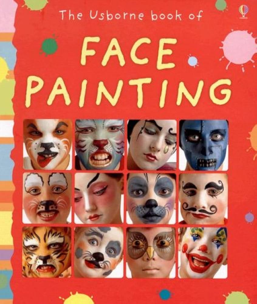 The Usborne book of Face painting – thecuriousbrains