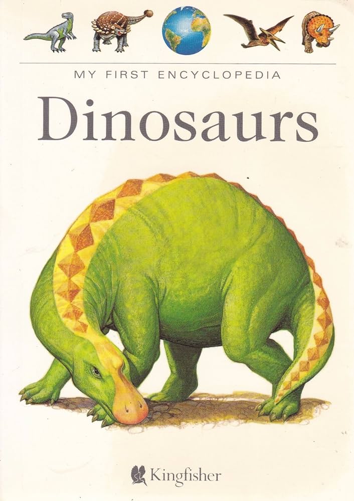 My first encyclopedia Dinosaurs – thecuriousbrains