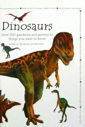 Dinosaurs -Over 100 questions and answers to things you want to know ...