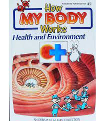 How my body works health and environment – thecuriousbrains